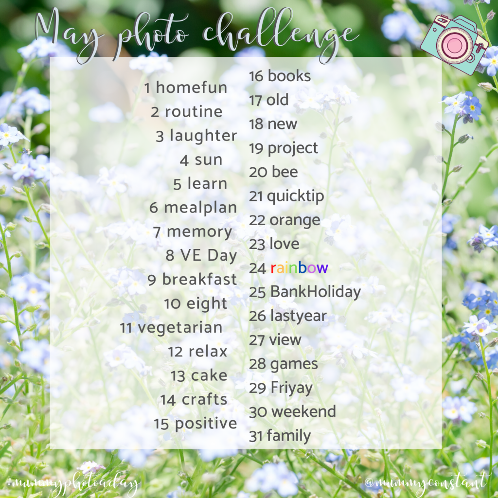 May photo challenge 2020 #MummyPhotoADay - MummyConstant